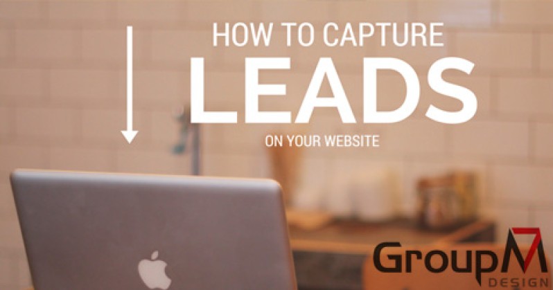 The Best Ways to Capture More Leads on Your Website